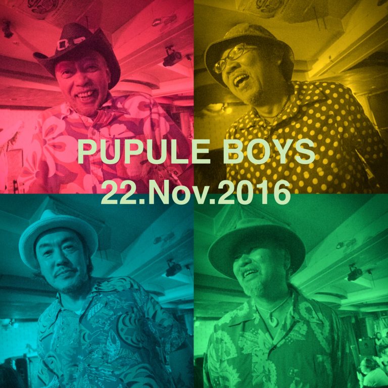 PUPULE BOYS 10年振りのLIVE！唯一無二だね！